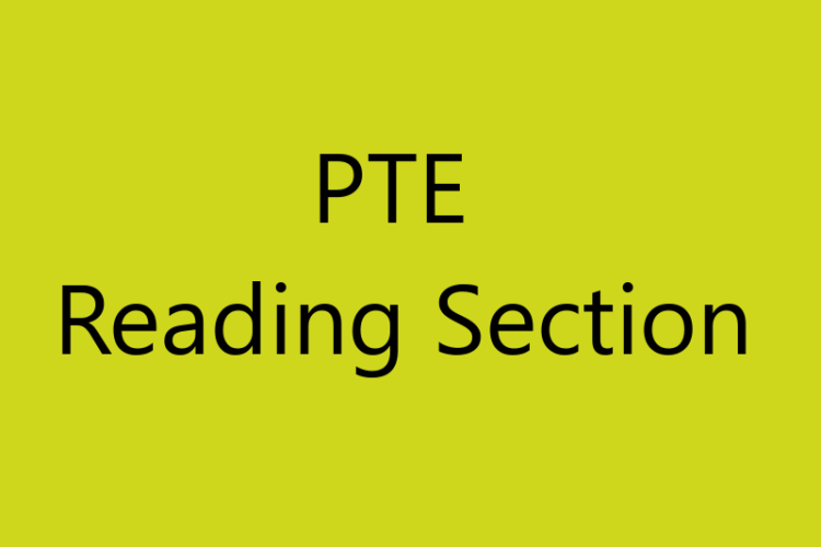 Two Things You Should Know Before You Embark On The PTE Reading Section two-things-you-should-know-before-you-embark-on-the-pte-reading-section
